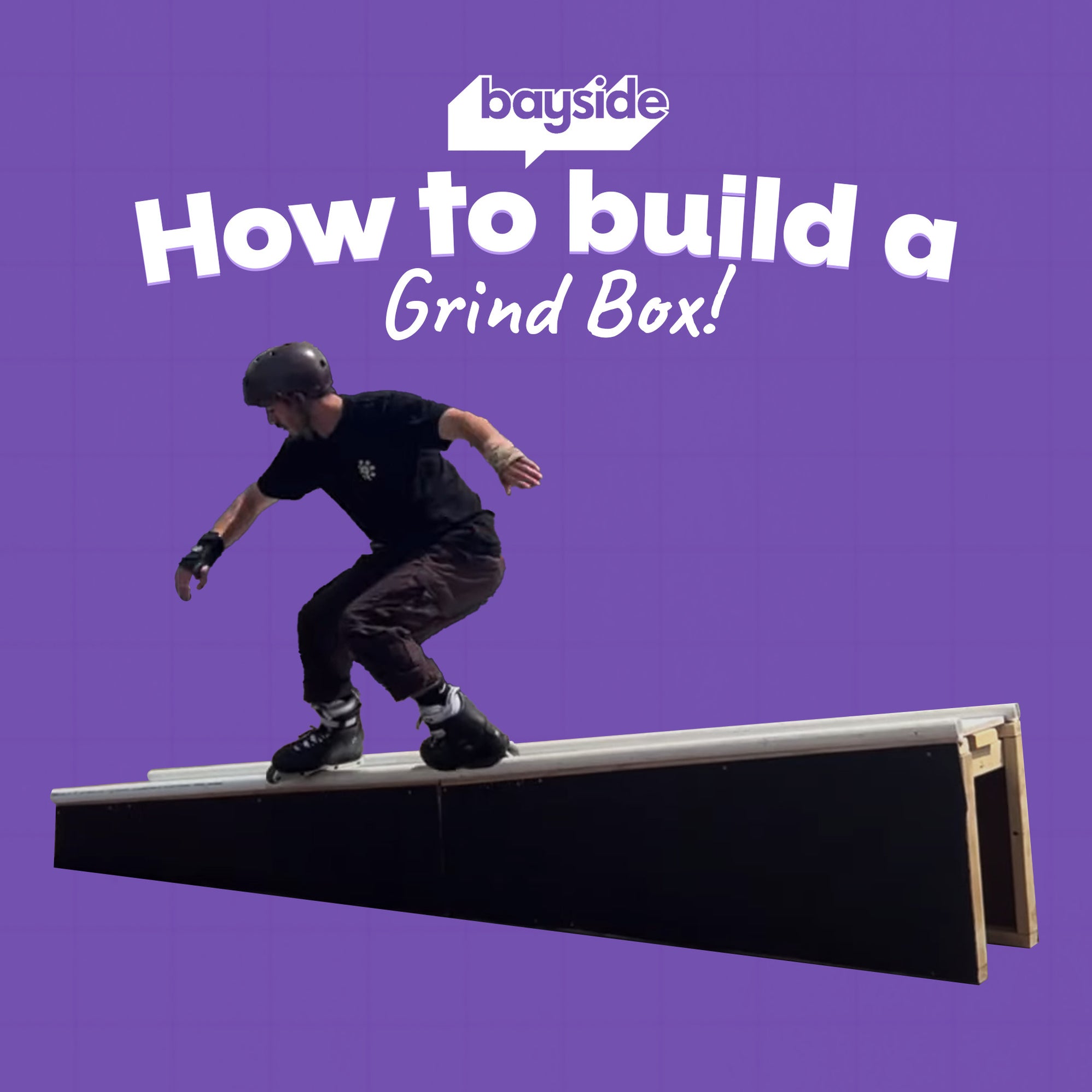 How to Build a Skate Grind Box | Bayside Blades